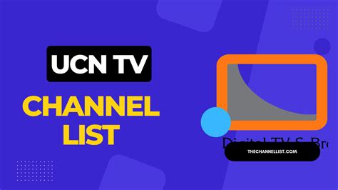 UCN Cable TV Channel List The Channel List