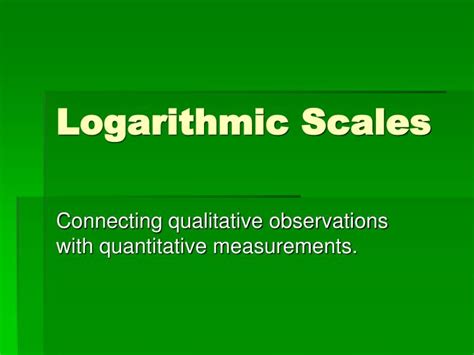Ppt Logarithmic Scales Powerpoint Presentation Free Download Id 256607
