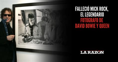 Falleció Mick Rock El Legendario Fotógrafo De David Bowie Y Queen La