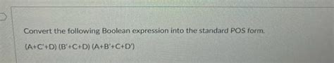 Solved Convert The Following Boolean Expression Into The