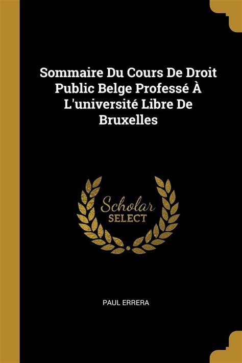 Sommaire Du Cours De Droit Public Belge Professé À Luniversité Libre