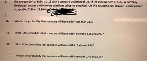 Solved 1 1 1a 1b 1c 1d The Average Gpa At Sdsu Is 315