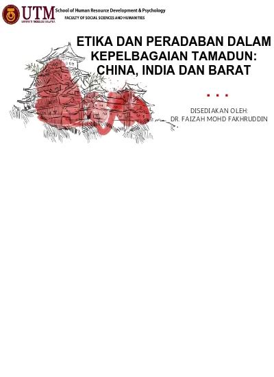 ETIKA DAN PERADABAN DALAM KEPELBAGAIAN TAMADUN CHINA INDIA DAN BARAT