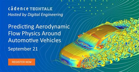 Cadence Cfd On Linkedin Live Webinar Predicting Aerodynamic Flow Physics Around Automotive