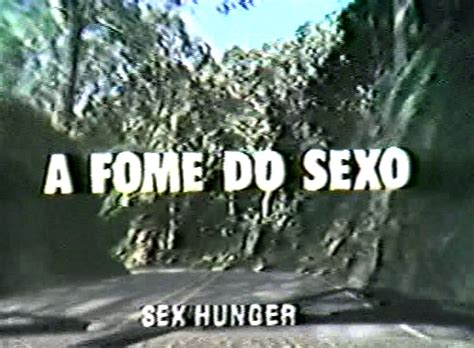 Expirados Com Br Dvd Filme A Fome Do Sexo Sex Hunger