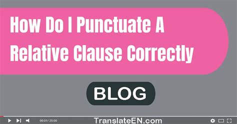 How Do I Punctuate A Relative Clause Correctly