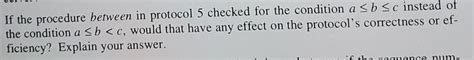Solved If The Procedure Between In Protocol 5 Checked For