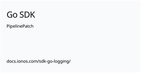 Pipelinepatch Go Sdk