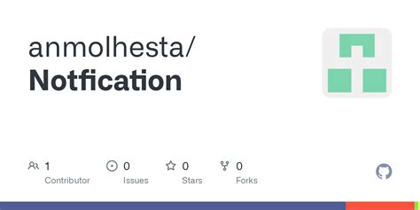 Github Anmolhestanotfication Github Anmolhestanotfication