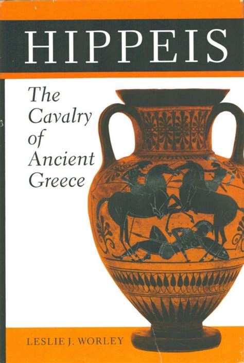 Hippeis The Cavalry Of Ancient Greece History And Warfare