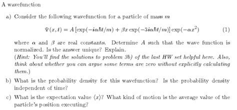 Solved A Wavefunction A Consider The Following Wavefunction