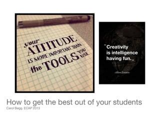 Ecap How To Get The Best Out Of Your Students Ppt