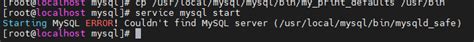 Linux 常规安装mysql 执行启动命令报错（附安装方法）starting Mysql Error Couldnt Find