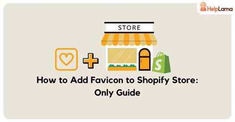 How To Add Favicon Shopify Store Only Guide Saufter Helpdesk