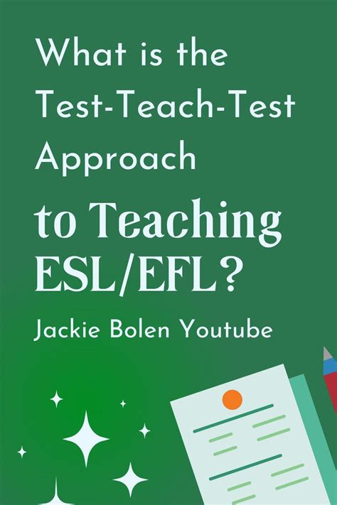 What Is The Test Teach Test Approach To Teaching Esl Efl Approach
