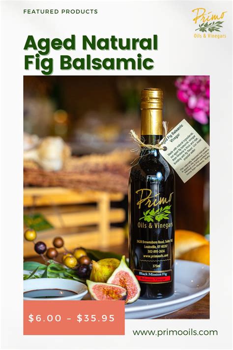 370 Primo Balsamic Vinegars Ideas Balsamic Infused Vinegars