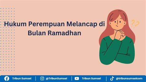 Berita Hukum Perempuan Melancap Terbaru Hari Ini