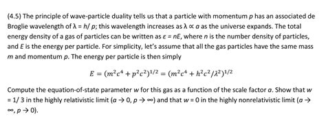 Solved 45 The Principle Of Wave Particle Duality Tells Us