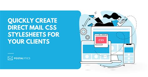 Create Direct Mail Css Stylesheets Quickly Postalytics