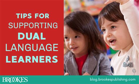 5 Ways To Support Language And Literacy Skills In Young Dual Language Learners Brookes Blog