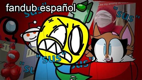 The Among Us Community Is Literal Ass En Español Youtube