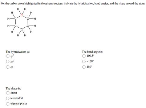 Solved By An Expert For The Carbon Atom Highlighted In ﻿the Given