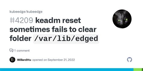Keadm Reset Sometimes Fails To Clear Folder Var Lib Edged Issue