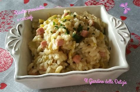 Risotto Con Prosciutto E Carciofi IL GIARDINO Delle DELIZIE