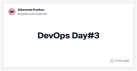 Sibananda Pradhan On Linkedin Devops Day 3
