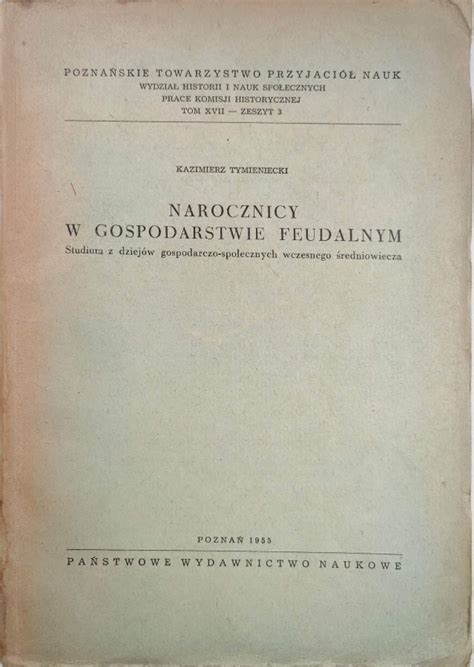 Narocznicy w gospodarstwie feudalnym Studium z dziejów gospodarczo