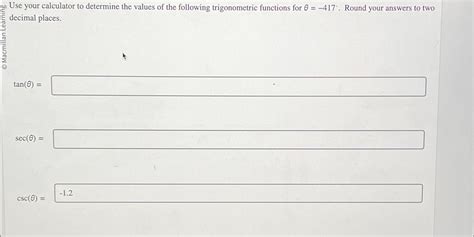 Solved Use Your Calculator To Determine The Values Of The