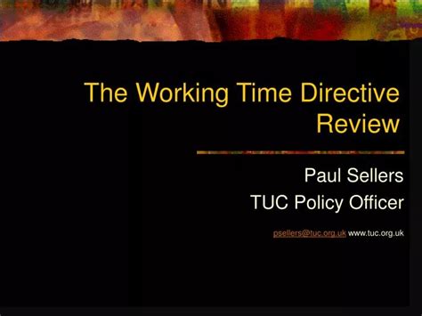 Ppt The Working Time Directive Review Powerpoint Presentation Free
