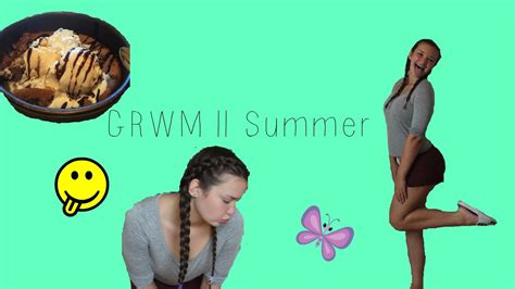 Grwm Summer Youtube