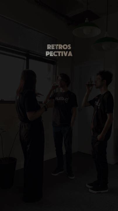 Null Bug Software House No Linkedin Seja Bem Vindo A Retrospectiva