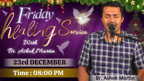 Fasting Prayer With Br Ashok Martin 8pm Youtube