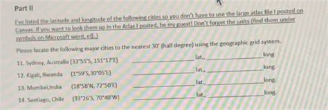 Solved Part II I Ve Listed The Latitude And Longitude Of The Chegg