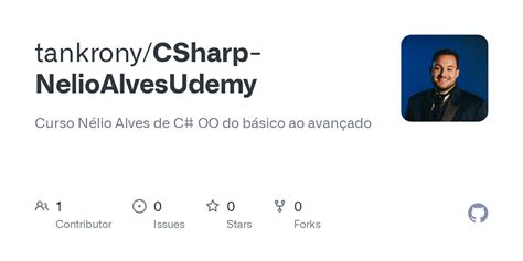 Github Tankrony Csharp Nelioalvesudemy Curso N Lio Alves De C Oo Do