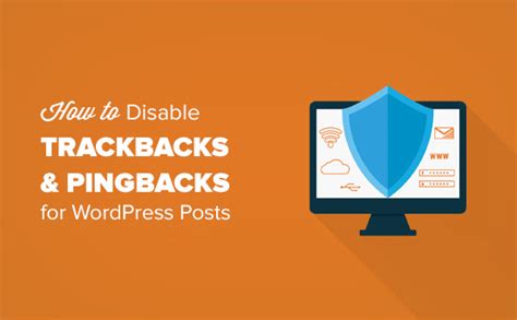 How To Disable Trackbacks And Pings On Existing WordPress Posts