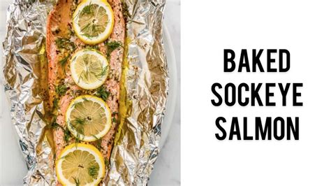 Oven Baked Sockeye Salmon Recipe