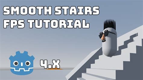 Smooth Up And Down Stair Handling Godot 4 Fps Controller Tutorial Youtube