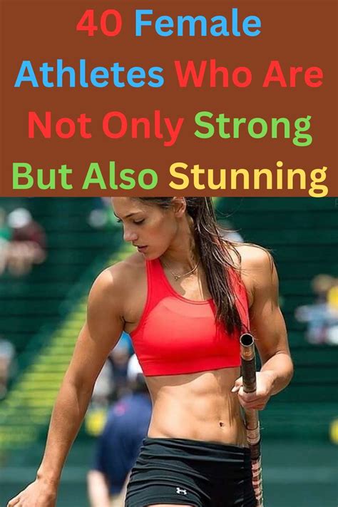 40 Female Athletes Who Are Not Only Strong But Also Stunning Artofit