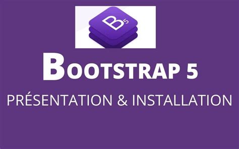 Présentation Et Installation De Bootstrap 5 Booglit