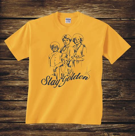 Stay Golden Golden Girls Tshirt T Shirt By Caseysqualityprints