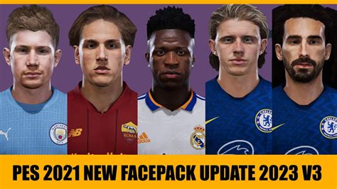 Pes 2021 New Facepack Update 2023 V3 Youtube