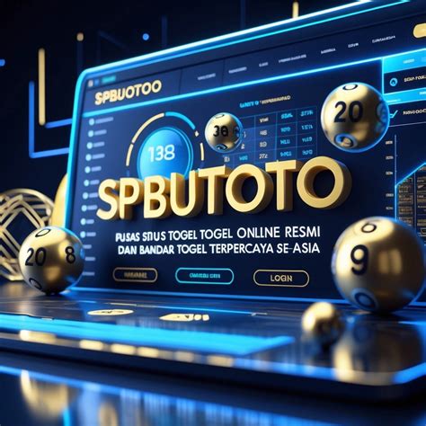 Spbutoto Login Bandar Situs Toto 5000 Dan Slot Toto Togel 4d Deposit