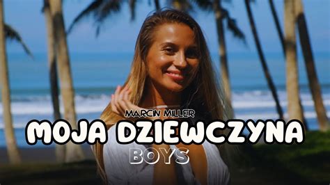 Lyrics Translations Of MOJA DZIEWCZYNA By Marcin Miller Popnable