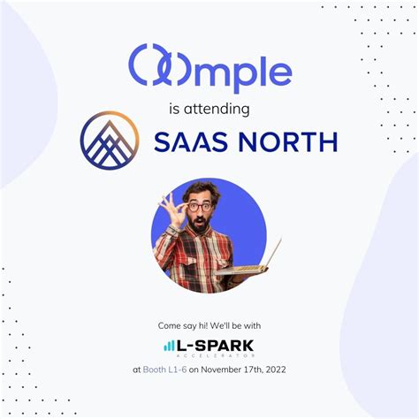 Kaili Anderson On Linkedin Whos Attending Saas North Conference This Year Oomple Will Be