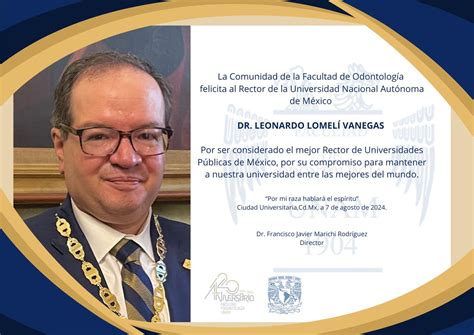 Felicitación Al Dr Leonardo Lomelí Vanegas Facultad De Odontología Unam
