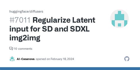Regularize Latent Input For Sd And Sdxl Img2img · Issue 7011