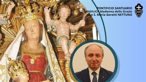 Chiusura Del Mese Mariano Al Pontificio Santuario Di Nettuno Il 31